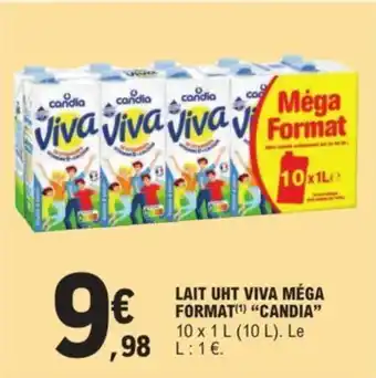 LAIT UHT VIVA MÉGA FORMAT(¹) “CANDIA”